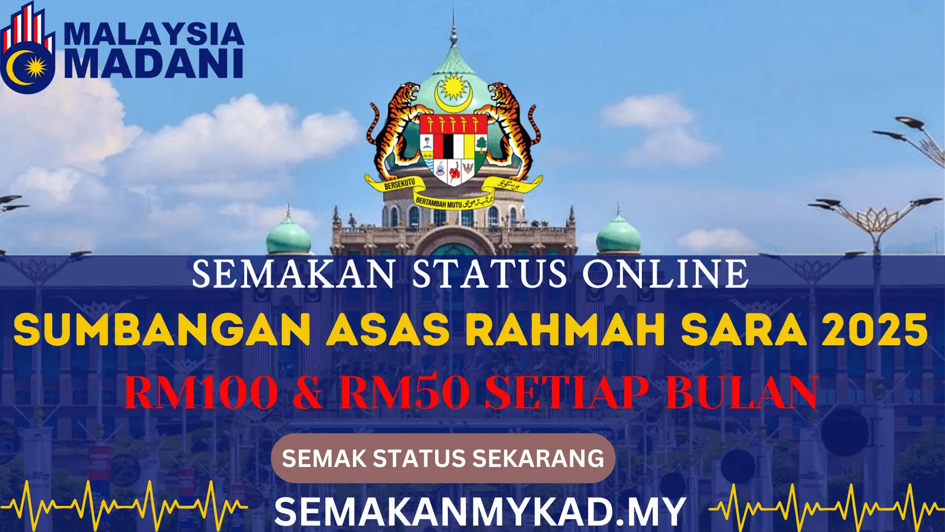 SUMBANGAN ASAS RAHMAH 2025 : SARA MYKASIH (RM100 & RM50 SETIAP BULAN)