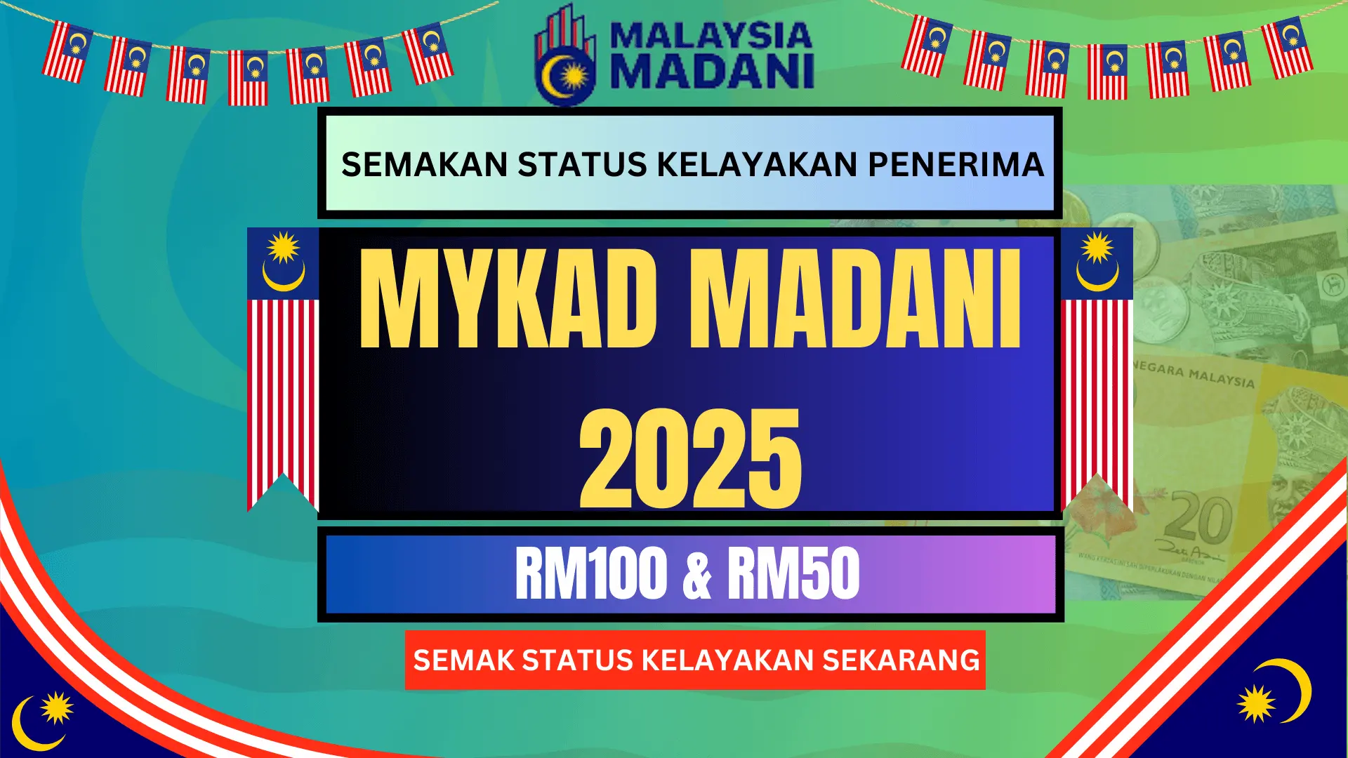 SEMAKAN MYKAD MADANI 2025: STATUS KELAYAKAN BANTUAN