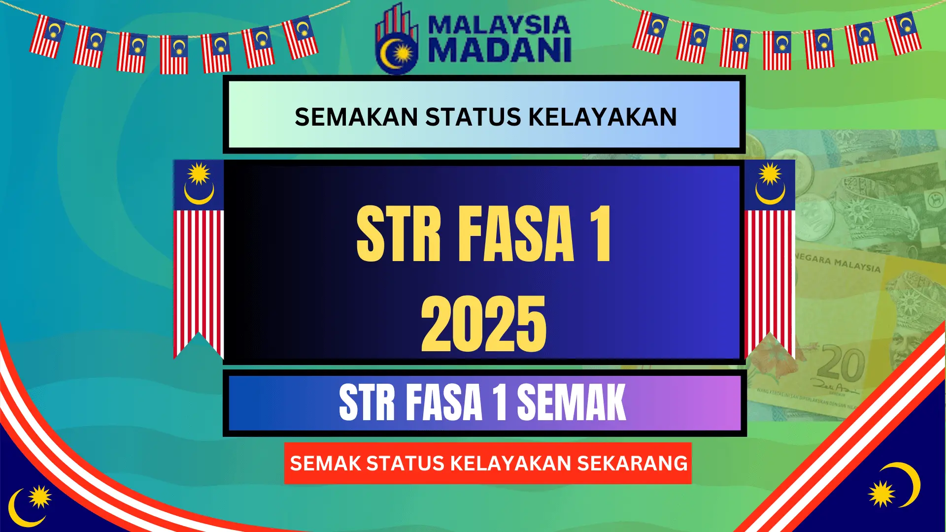 STR 2025 Fasa 1: Semakan Kelayakan